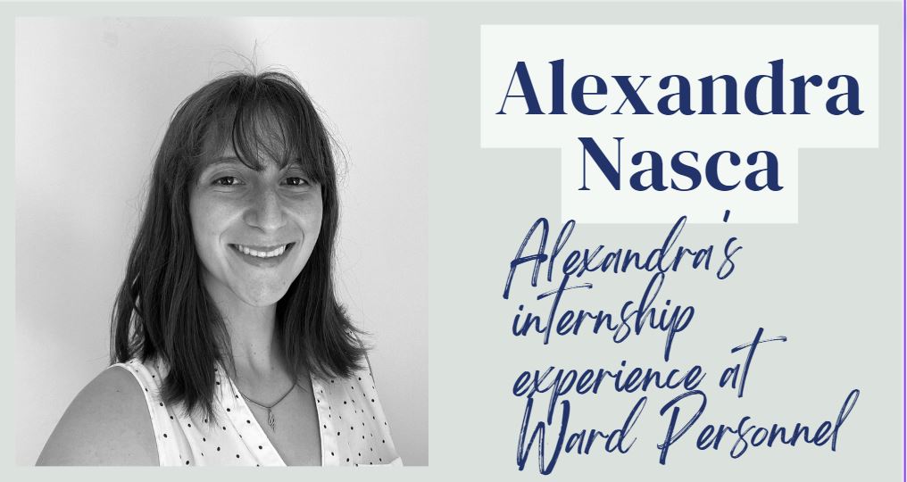 Work Experience at Ward Personnel - Alexandra Nasca - Ward Personnel